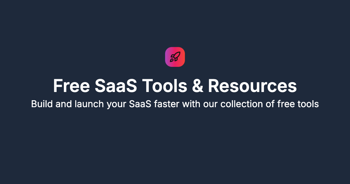 Free SaaS Tools | Build & Launch Your SaaS Faster | BoilerplateHub